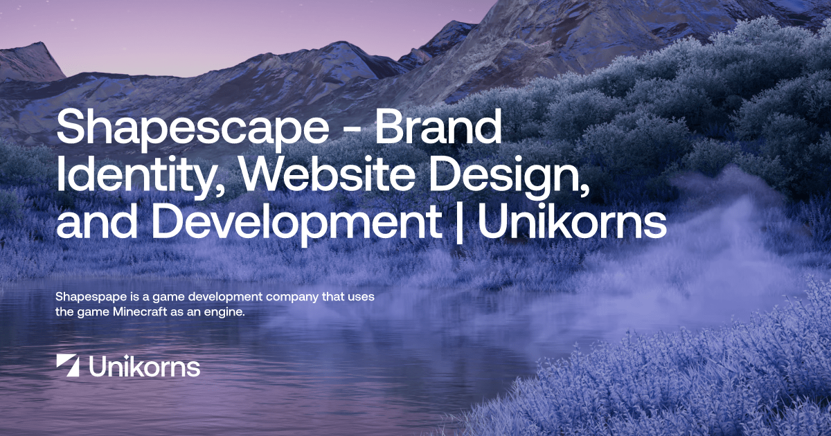 Shapescape - Brand Identity, Website Design, and Development | Unikorns ...